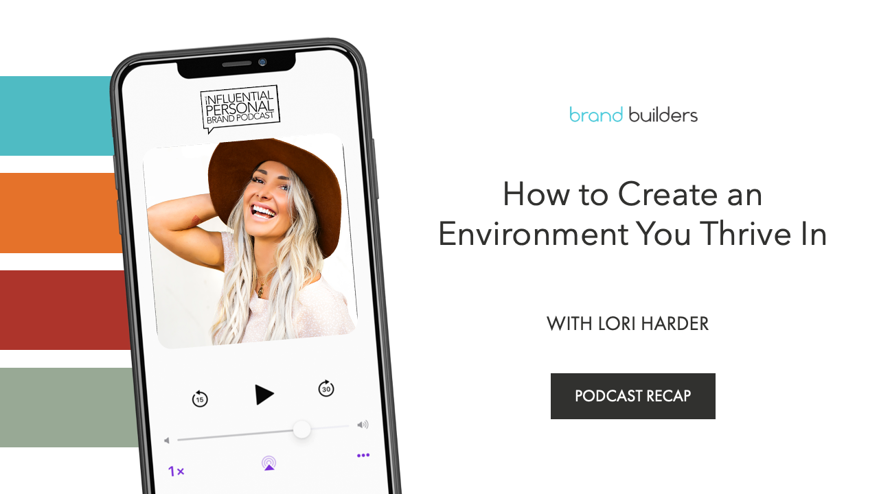 Ep 353: How to Create an Environment You Thrive In | Lori Harder ...